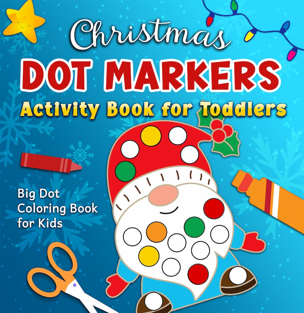 Christmas Dot Markers Activity Book For Toddlers - Kiddiyo Books